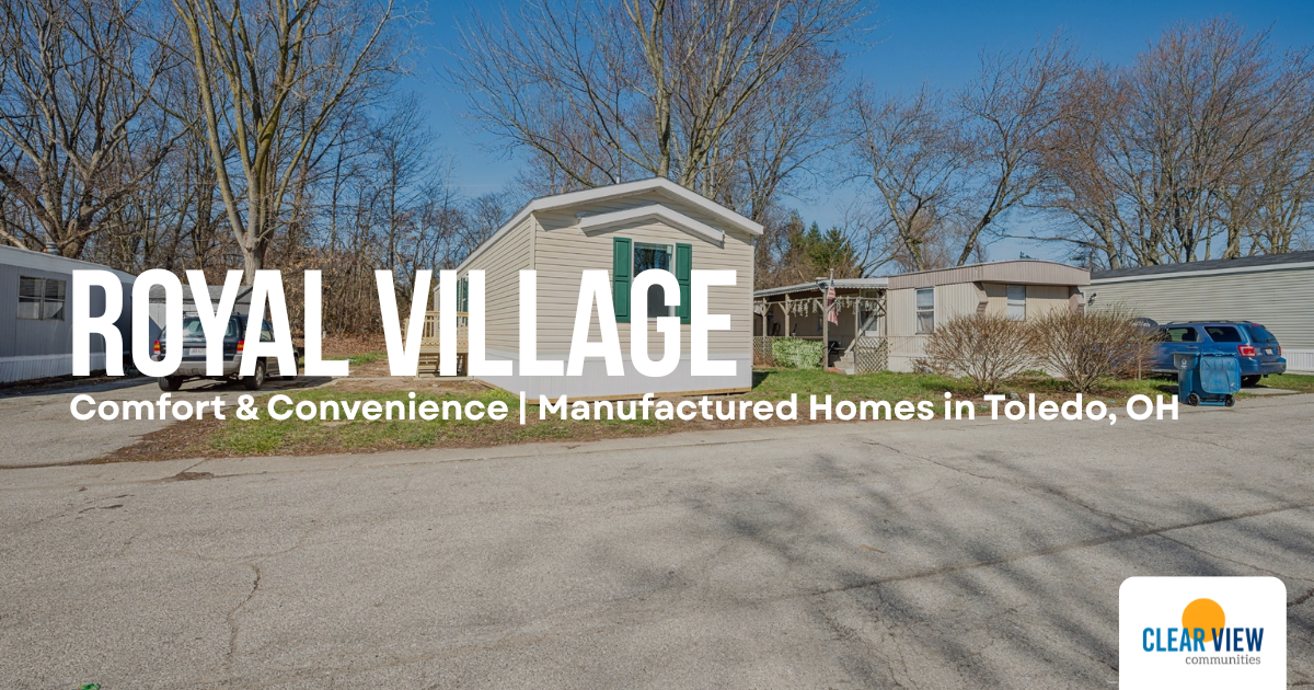 Royal Village | Best Manufactured Homes in Toledo, OH